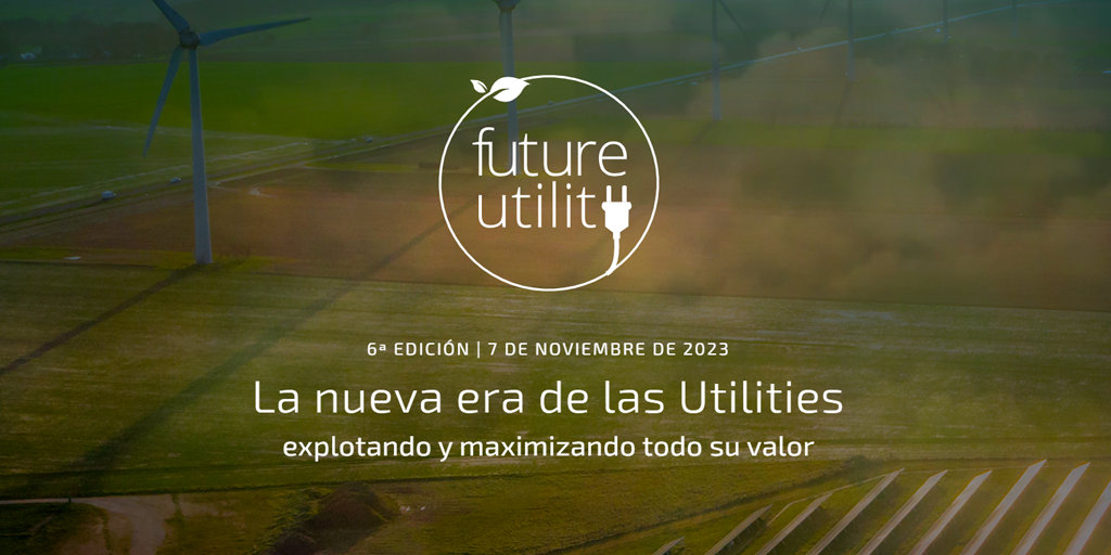 Future Utility | Un evento de iKN Spain